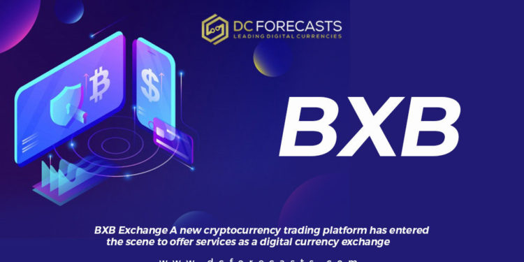 BXB Exchange A new cryptocurrency trading platform has entered the ...