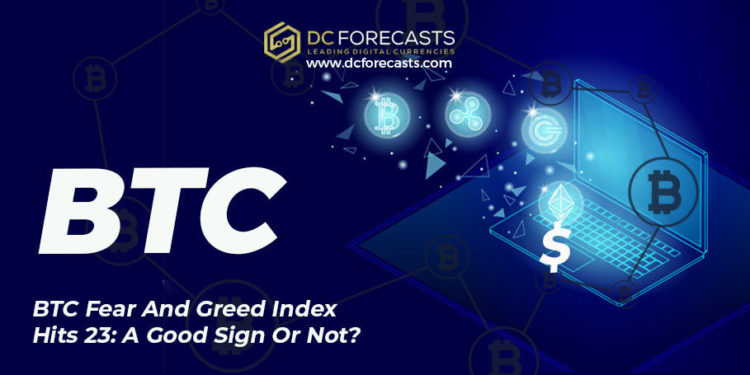 BTC Fear And Greed Index Hits 23: A Good Sign Or Not? – Cryptocurrency ...