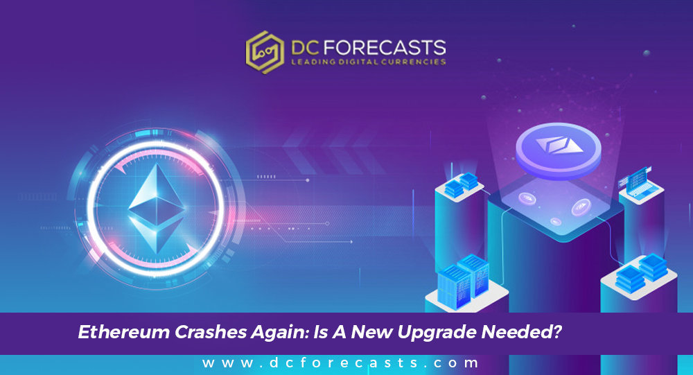 Ethereum Crashes Again: Is A New Upgrade Needed?