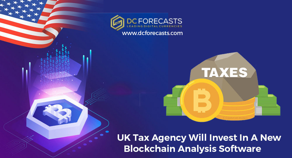 UK Tax Agency Will Invest In A New Blockchain Analysis Software