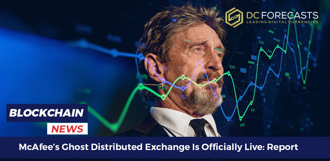 McAfee’s Ghost Distributed Exchange Is Officially Live: Report