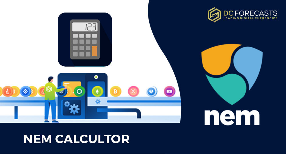 NEM Calculator | Convert NEM into any World Currency | Real Time