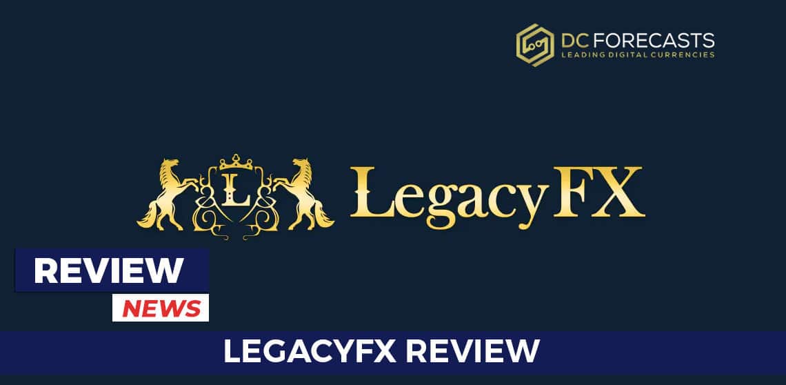 LegacyFX Review | Verified Reviews | Pros and Cons Uncovered