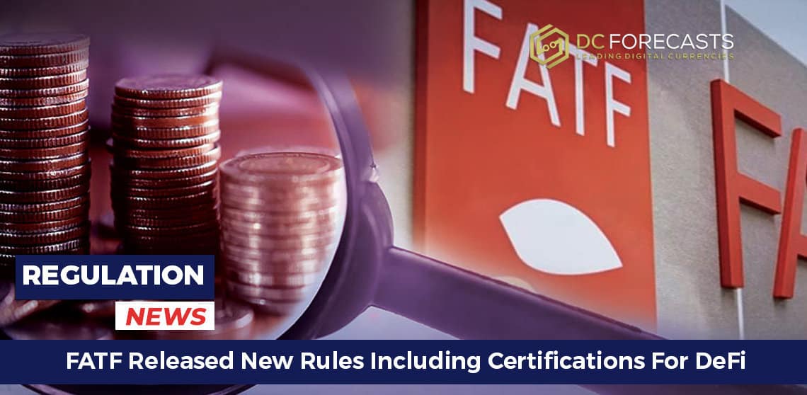 FATF Released New Rules Including Certifications For DeFi