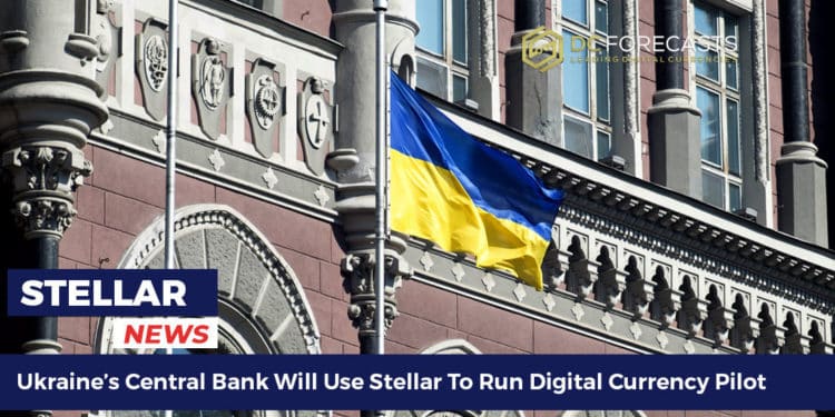 Ukraine’s Central Bank Will Use Stellar To Run Digital Currency Pilot ...